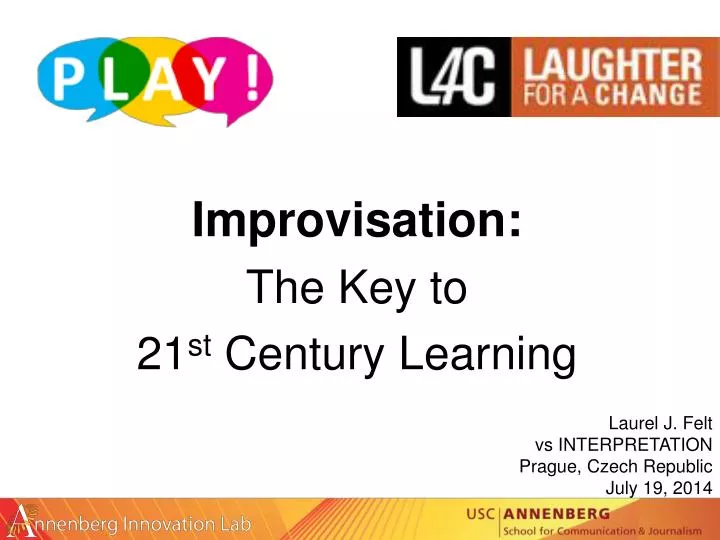 PPT - Improvisation: The Key to 21 st Century Learning PowerPoint ...