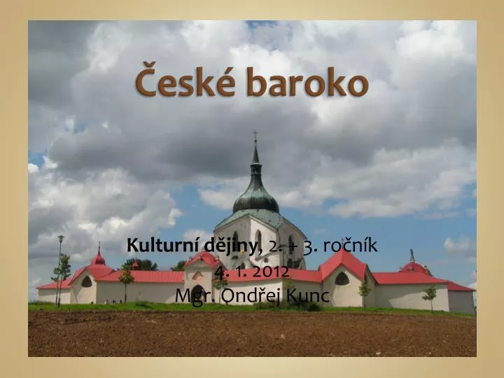 PPT - České baroko PowerPoint Presentation, free download - ID:4717959