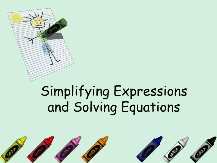 PPT - Simplifying Expressions and Solving Equations PowerPoint ...