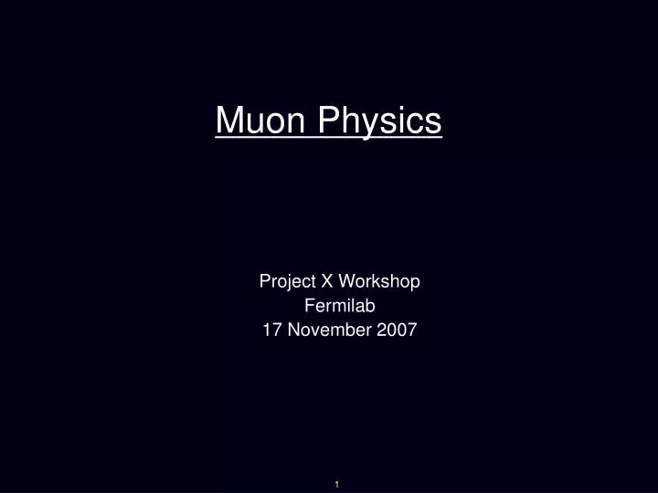 PPT - Muon Physics PowerPoint Presentation, free download - ID:4719687