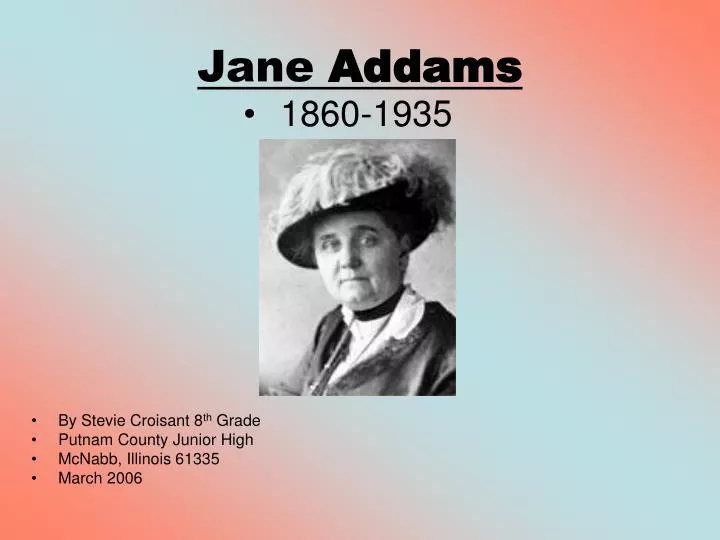 PPT - Jane Addams PowerPoint Presentation, free download - ID:4720169