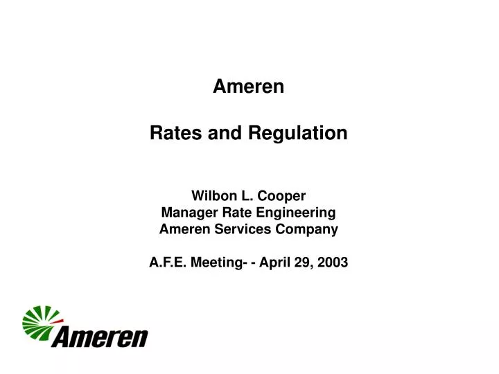 PPT - Ameren Rates and Regulation Wilbon L. Cooper PowerPoint ...