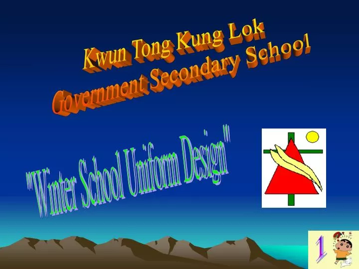 PPT - Kwun Tong Kung Lok Government Secondary School PowerPoint ...