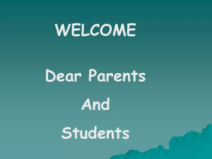PPT - WELCOME Dear Parents And Students PowerPoint Presentation, free ...