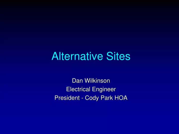 PPT - Alternative Sites PowerPoint Presentation, free download - ID:4720785