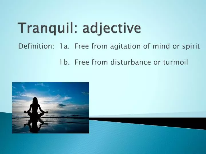 PPT Tranquil Adjective PowerPoint Presentation Free Download ID PPT Tranquil Adjective PowerPoint Presentation Free Download ID