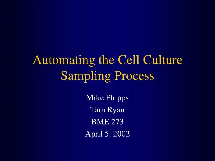 PPT - Automating the Cell Culture Sampling Process PowerPoint ...