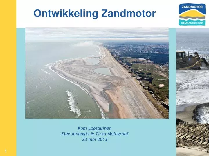 PPT - Ontwikkeling Zandmotor PowerPoint Presentation, free download ...