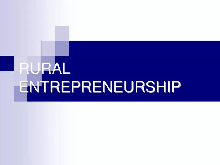 PPT - RURAL ENTREPRENEURSHIP PowerPoint Presentation, free download ...