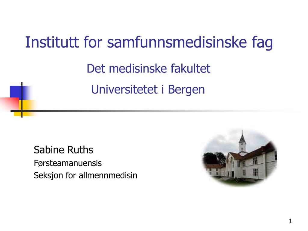 PPT - Institutt for samfunnsmedisinske fag Det medisinske fakultet ... PPT - Institutt for samfunnsmedisinske fag Det medisinske fakultet ...