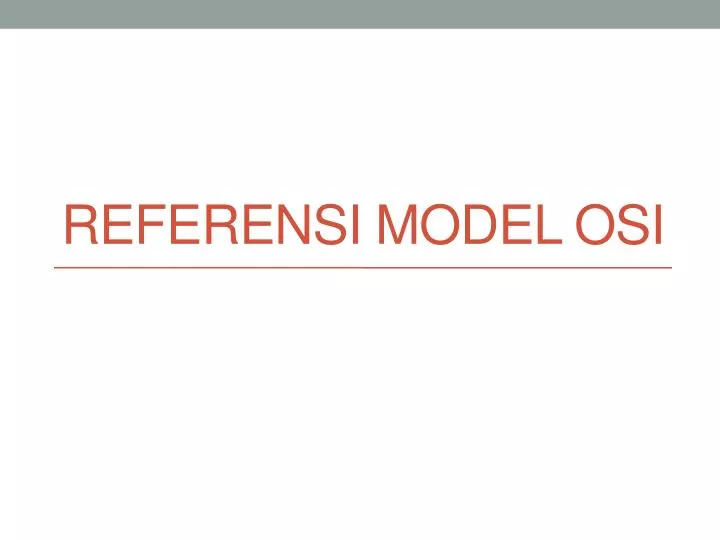 PPT - Referensi Model OSI PowerPoint Presentation, free download - ID ...