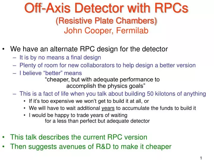 PPT - Off-Axis Detector with RPCs (Resistive Plate Chambers) John ...