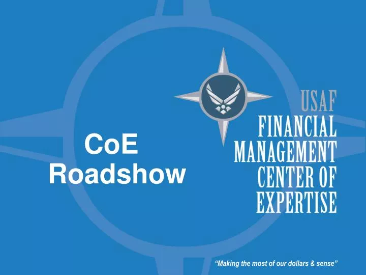 PPT - CoE Roadshow PowerPoint Presentation, free download - ID:4726325