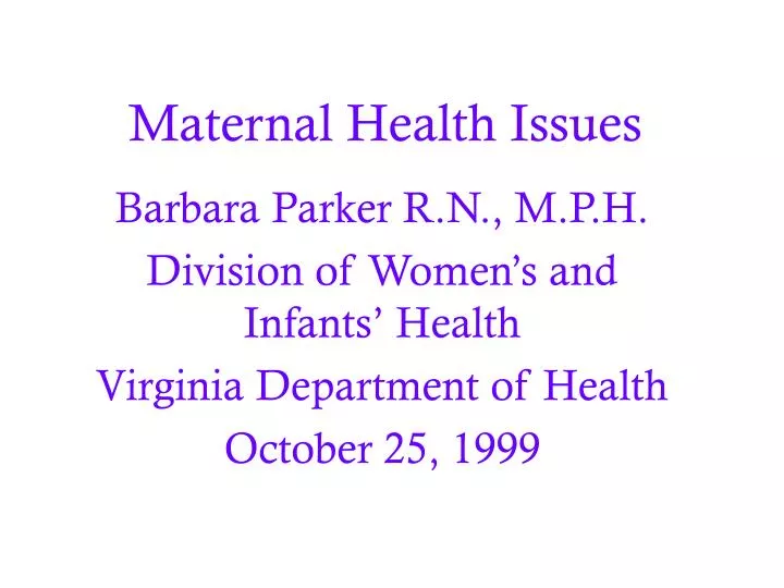 PPT - Maternal Health Issues PowerPoint Presentation, free download ...