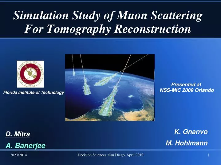 PPT - Simulation Study of Muon Scattering For Tomography Reconstruction ...