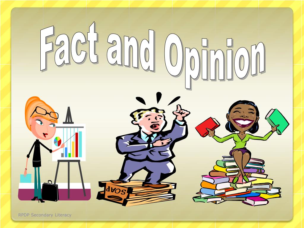PPT - Fact and Opinion PowerPoint Presentation, free download - ID:4727588 PPT - Fact and Opinion PowerPoint Presentation, free download - ID:4727588