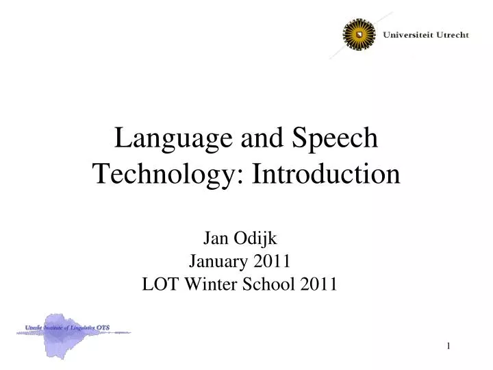 PPT - Language and Speech Technology: Introduction PowerPoint ...