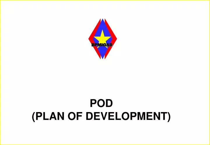 PPT - POD (PLAN OF DEVELOPMENT) PowerPoint Presentation, free download ...