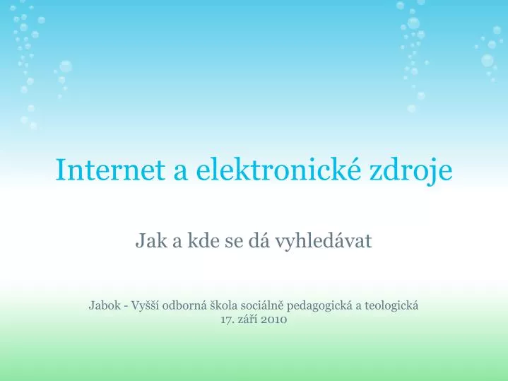 PPT - Internet a elektronické zdroje PowerPoint Presentation, free download - ID:4729011