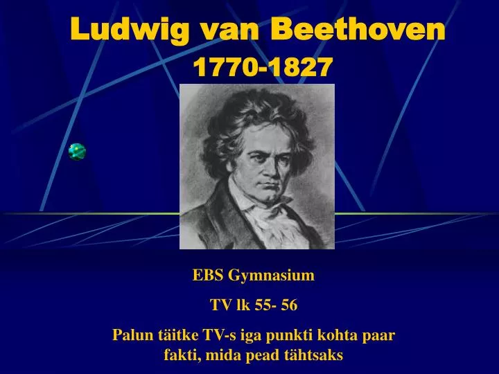 PPT - Ludwig van Beethoven 1770-1827 PowerPoint Presentation, free ...