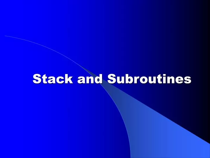 PPT - Stack and Subroutines PowerPoint Presentation, free download - ID ...