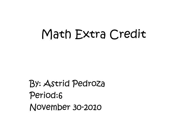 PPT - Math Extra Credit PowerPoint Presentation, free download - ID:4731453