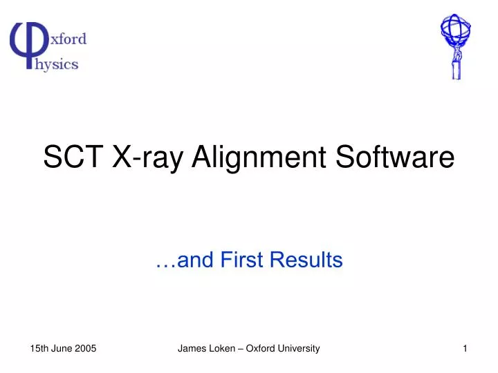 PPT - SCT X-ray Alignment Software PowerPoint Presentation, free ...