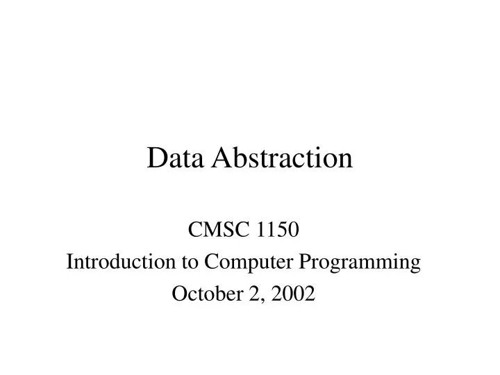 Ppt Data Abstraction Powerpoint Presentation Free Download Id 4732657