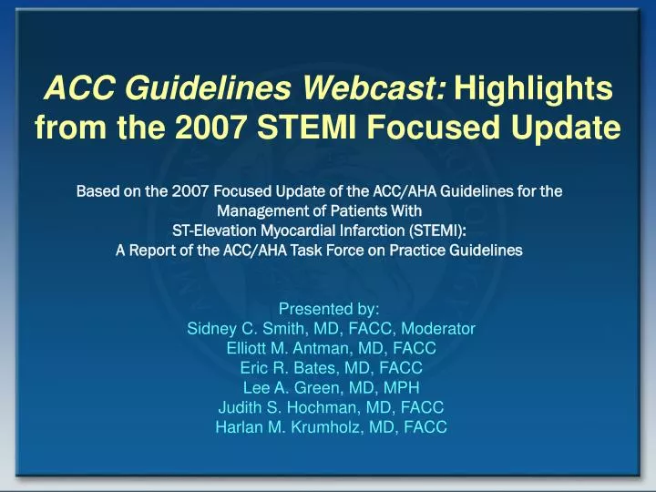 PPT - ACC Guidelines Webcast: Highlights from the 2007 STEMI Focused ...
