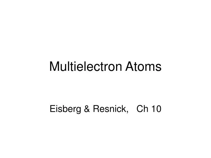 PPT - Multielectron Atoms PowerPoint Presentation, free download - ID ...