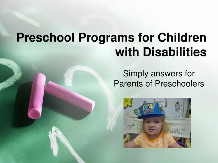 PPT - Preschool Programs for Children with Disabilities PowerPoint ...