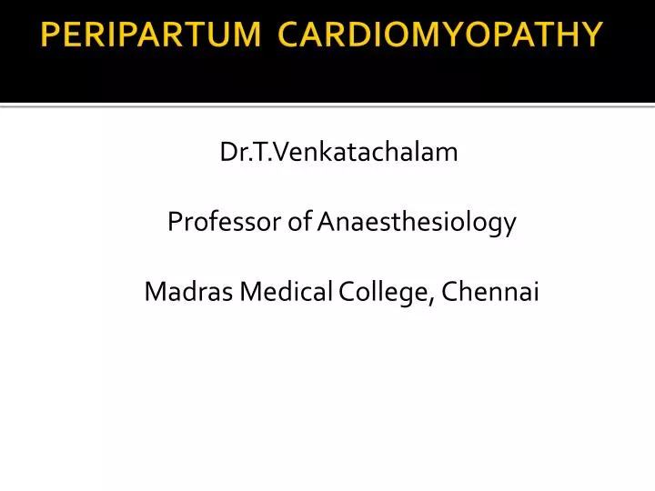 PPT - PERIPARTUM CARDIOMYOPATHY PowerPoint Presentation, free download ...