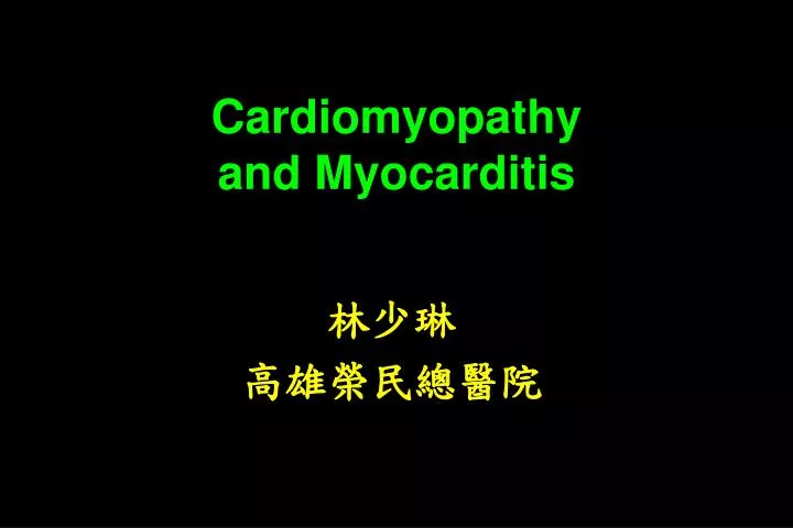 PPT - Cardiomyopathy and Myocarditis PowerPoint Presentation, free ...