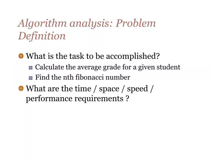 PPT - Algorithm analysis: Problem Definition PowerPoint Presentation ...