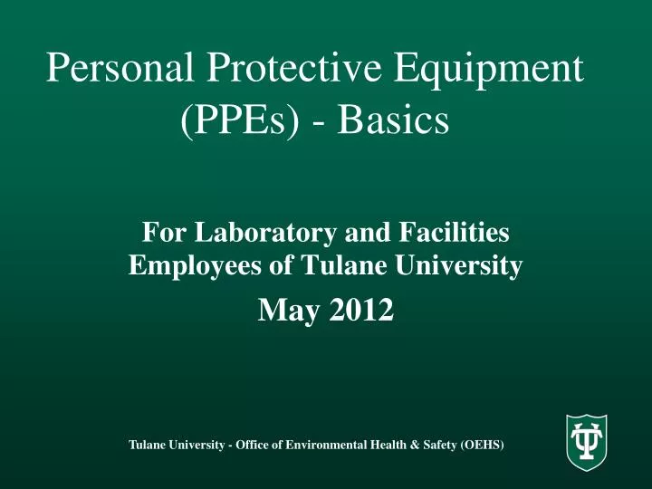 PPT - Personal Protective Equipment (PPEs) - Basics PowerPoint ...