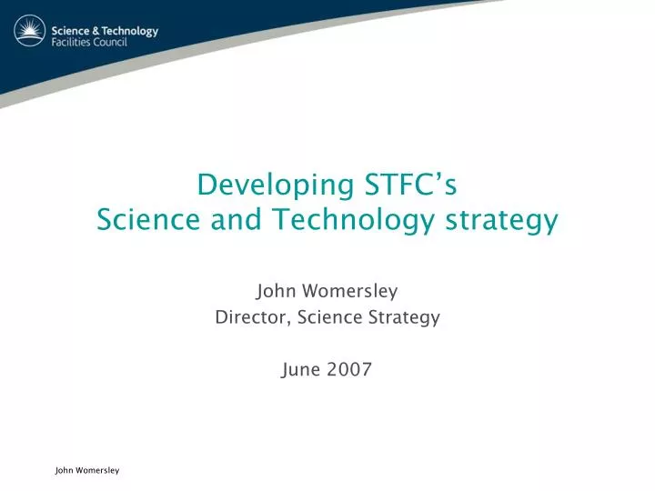 PPT - Developing STFC’s Science and Technology strategy PowerPoint ...
