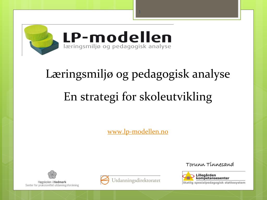 PPT - Læringsmiljø og pedagogisk analyse En strategi for skoleutvikling lp-modellen.no ...
