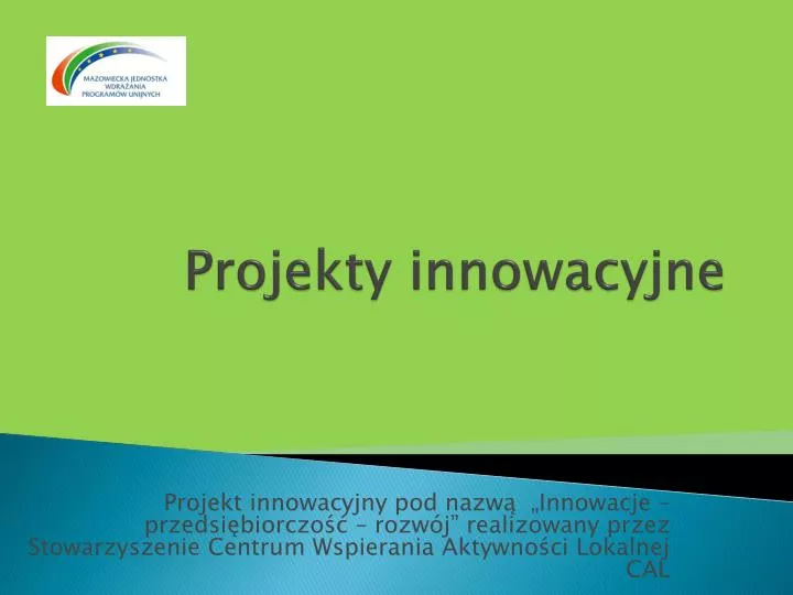PPT - Projekty innowacyjne PowerPoint Presentation, free download - ID ...