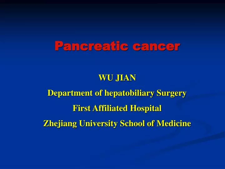 PPT - Pancreatic cancer PowerPoint Presentation, free download - ID:4735727