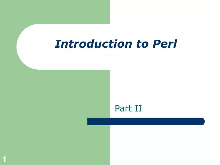 PPT - Introduction to Perl PowerPoint Presentation, free download - ID:4735780