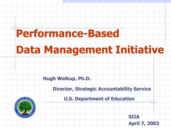 PPT - Performance-Based Data Management Initiative PowerPoint ...
