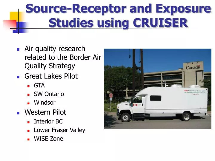 PPT - Source-Receptor and Exposure Studies using CRUISER PowerPoint ...