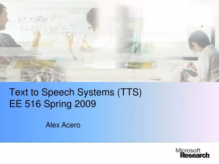 PPT - Text to Speech Systems (TTS) EE 516 Spring 2009 PowerPoint ...