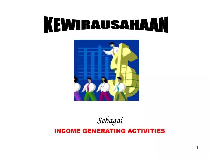 PPT - Sebagai INCOME GENERATING ACTIVITIES PowerPoint Presentation ...