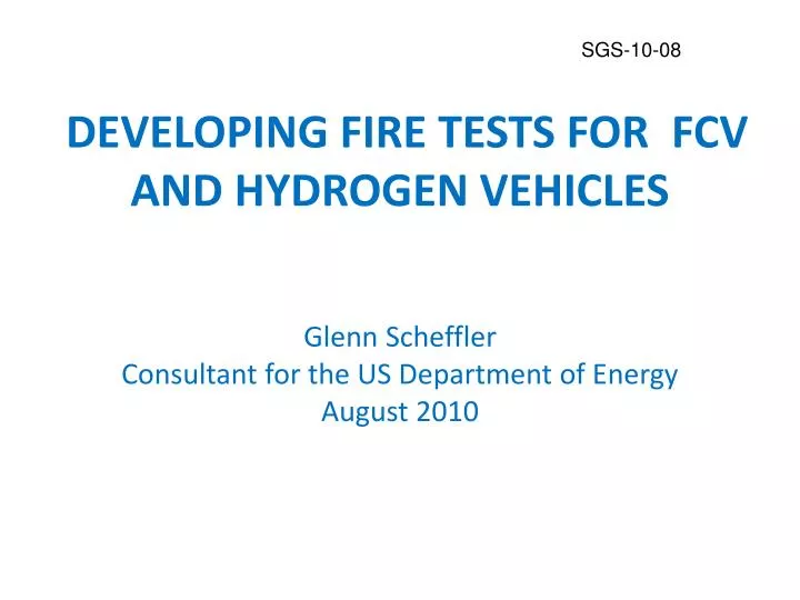 PPT - DEVELOPING FIRE TESTS FOR FCV AND HYDROGEN VEHICLES PowerPoint ...