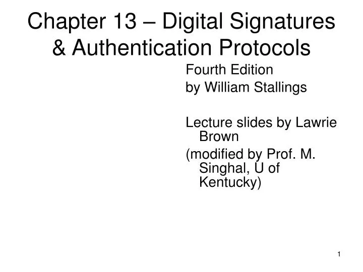 Ppt Chapter 13 Digital Signatures And Authentication Protocols Powerpoint Presentation Id 7376