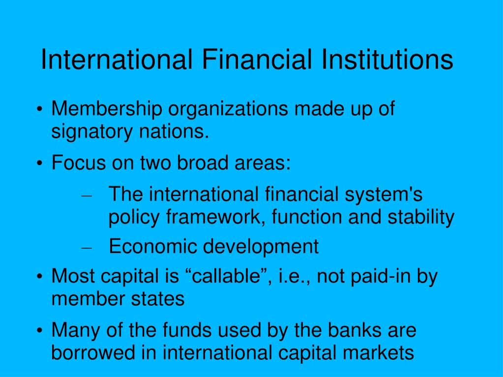 PPT - International Financial Institutions in the Global Economy ...