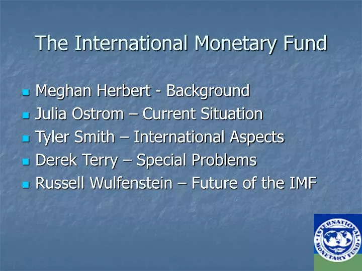 PPT - The International Monetary Fund PowerPoint Presentation, free ...