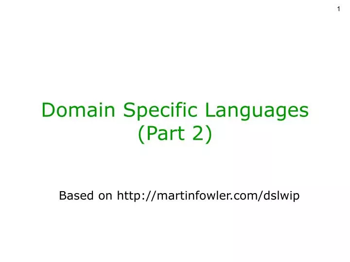 PPT - Domain Specific Languages (Part 2) PowerPoint Presentation, free ... PPT - Domain Specific Languages (Part 2) PowerPoint Presentation, free ...