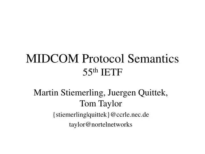 PPT - MIDCOM Protocol Semantics 55 th IETF PowerPoint Presentation ...